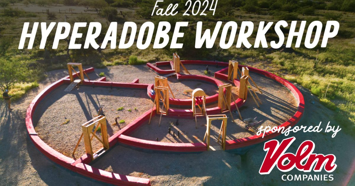 Hyperadobe Earthbag Workshop - Fall 2024 - Tiny Shiny Home