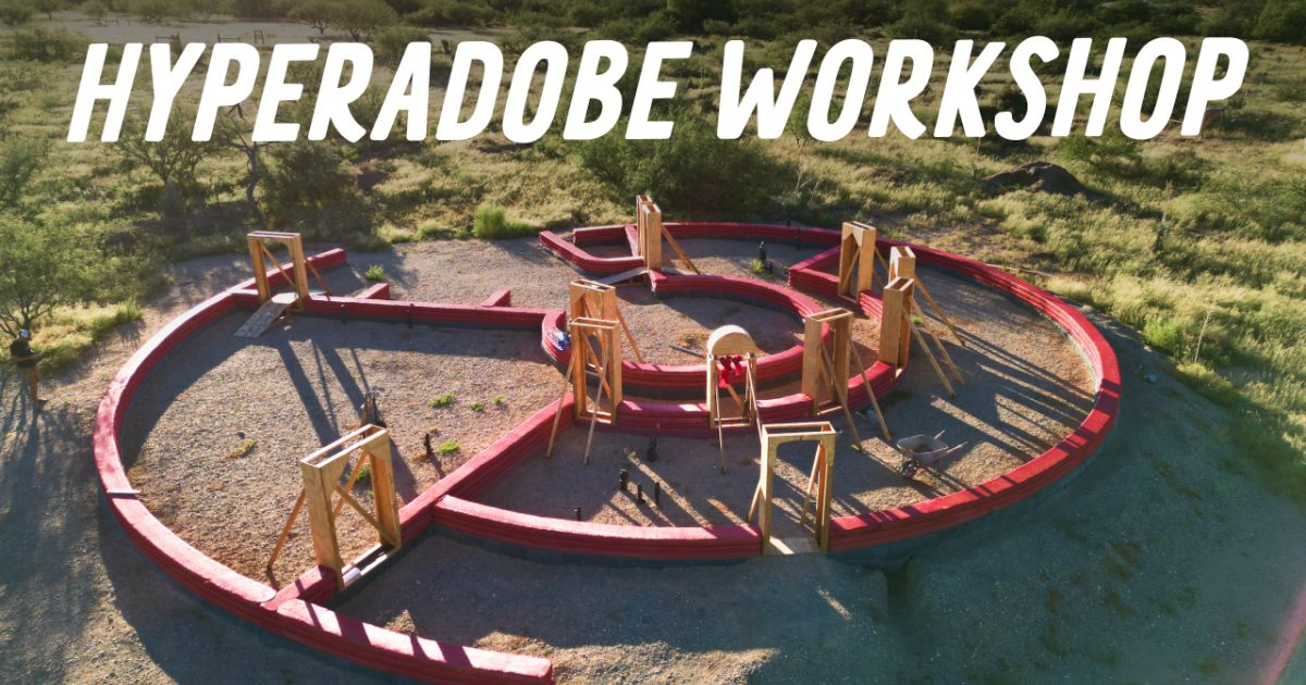 Hyperadobe Earthbag Workshop - Fall 2024 - Tiny Shiny Home