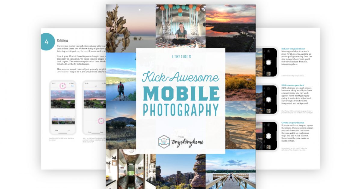 Kick Awesome Mobile Photography Guide - Tiny Shiny Home